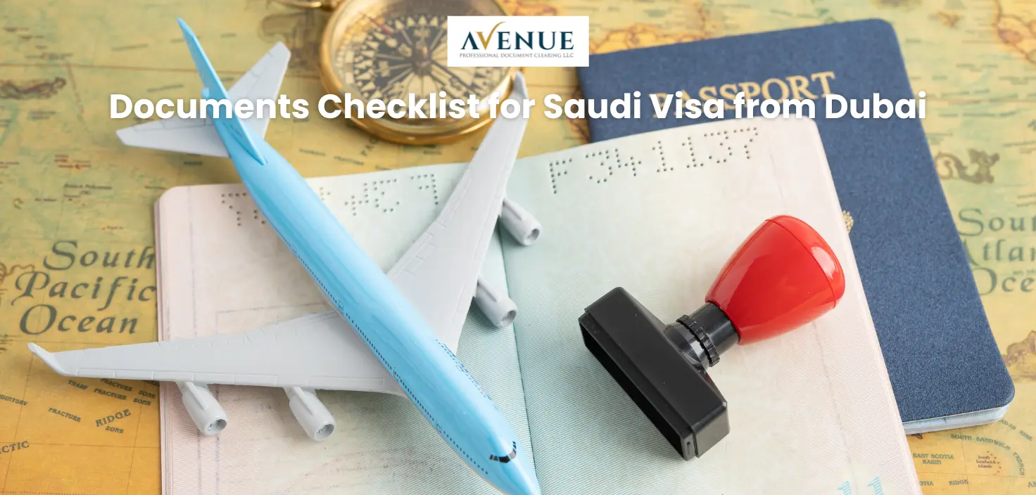 Complete Saudi Visa Documents Checklist for Dubai Residents