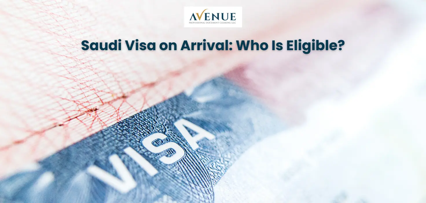 Saudi Visa on Arrival: Eligibility, Fees & Requirements